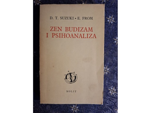 Zen i prihoanaliza, Beograd,  1977.