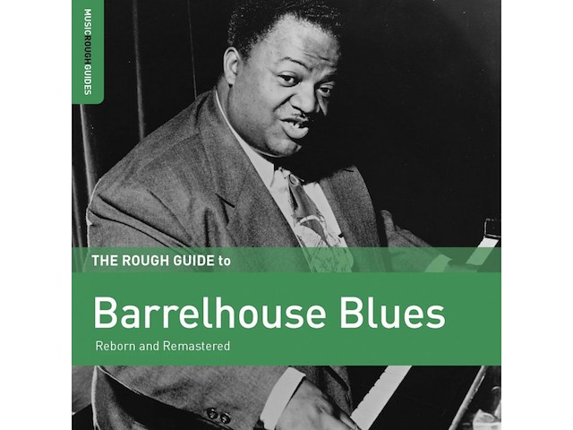 The Rough Guide To Barrelhouse Blues