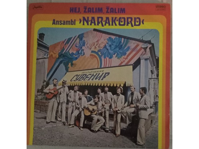 Ansambl Narakord-Hej Žalim, Žalim