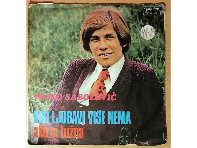 SP VOJKO SABOLOVIĆ - Kad ljubavi više nema (`71) NM/VG+