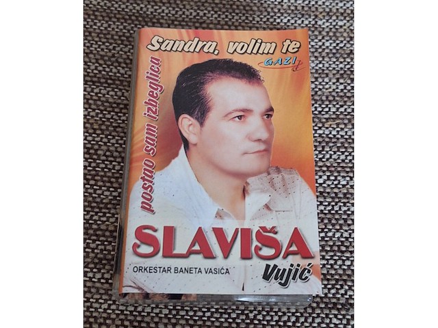 KASETA-SLAVIŠA VUJIĆ-SANDRA VOLIM TE-ORIGINAL