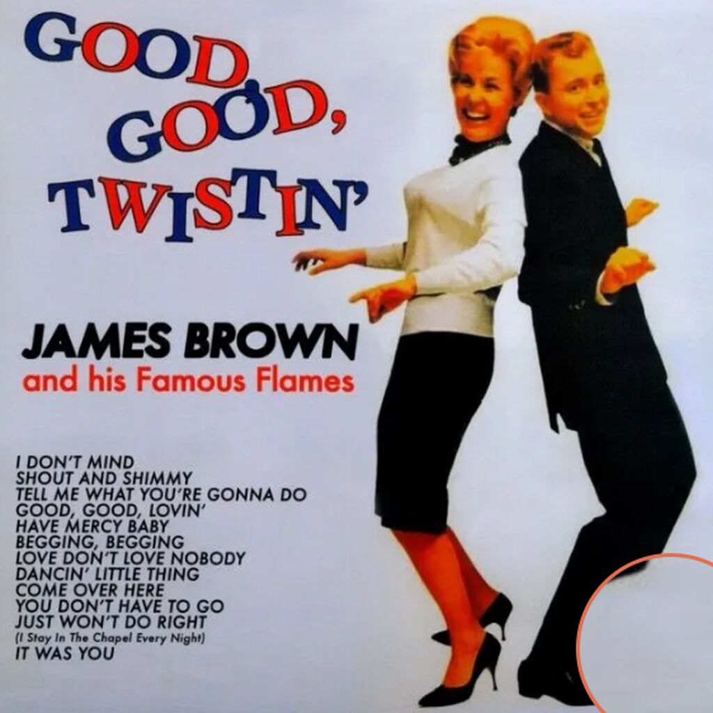 James Brown And His Famous Flames Good, Good, Twistin’ Informacije