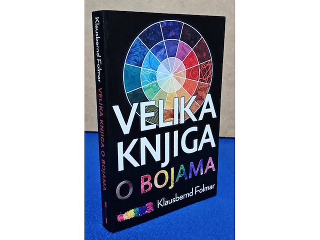 Velika knjiga o bojama - Klausbernd Folmar