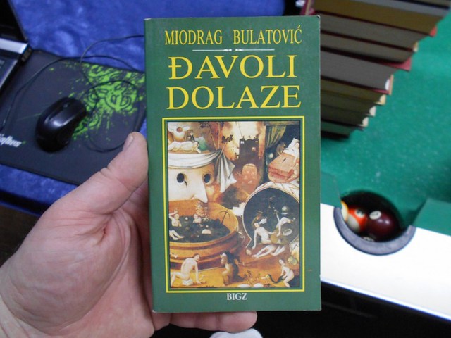 Miodrag Bulatović - Đavoli dolaze
