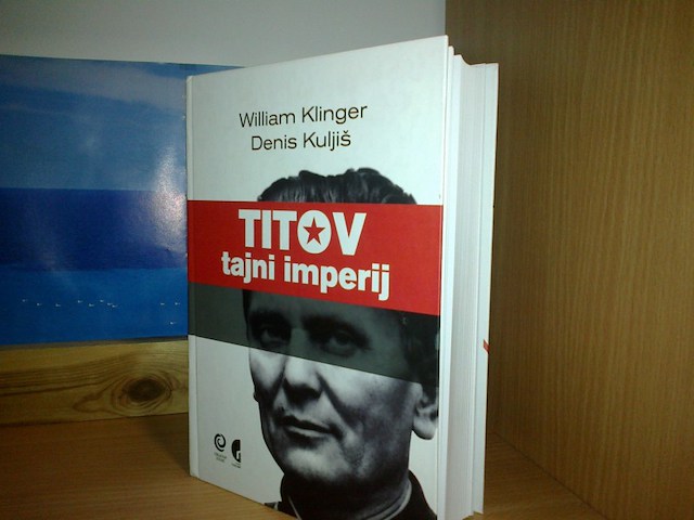 TITOV tajni imperij ,William Klinger Denis Kuljiš ➡️ ➡️