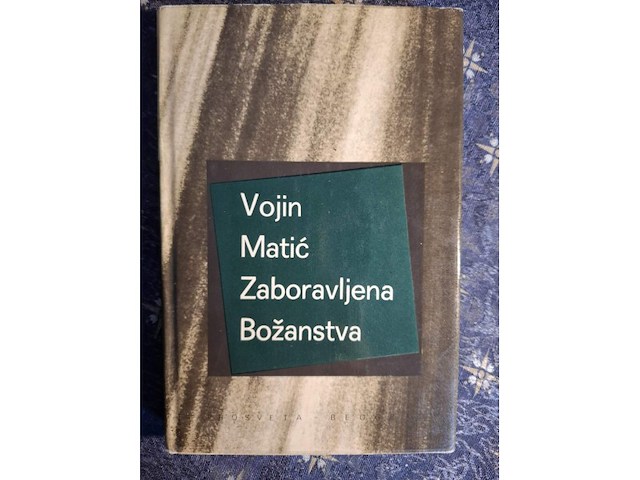 V. Matić - Božanstva, Beograd, 1972.