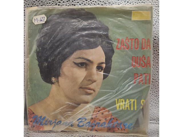 MIRJANA BAJRAKTAREVIĆ ZAŠTO DA DUŠA PATI