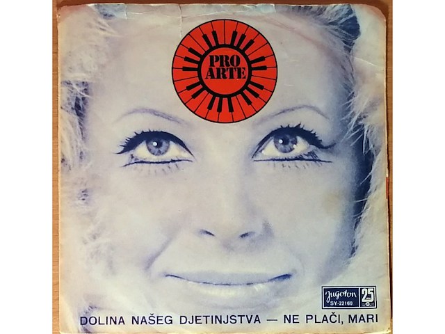 SP PRO ARTE - Dolina našeg djetinjstva (1972) 1.pres VG