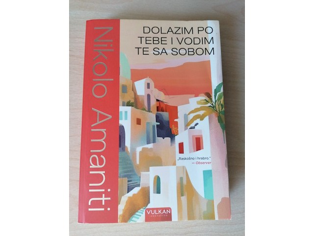 Dolazim po tebe i vodim te sa sobom - Nikolo Amaniti