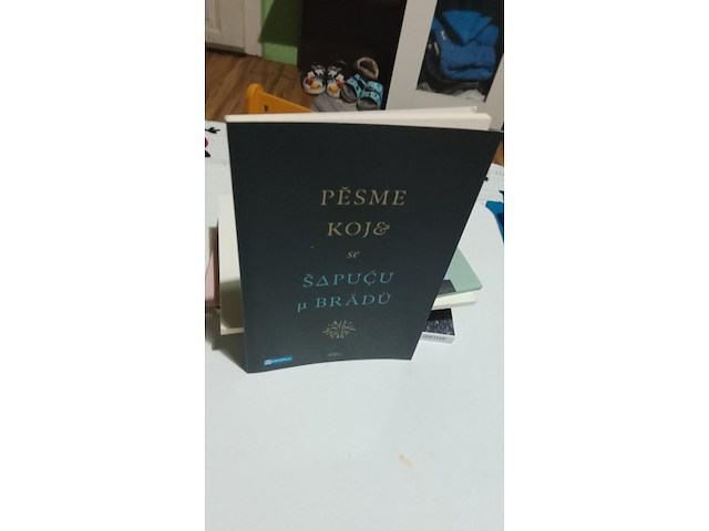 PESME KOJE SE ŠAPUĆU U BRADU  Bojan Brukner