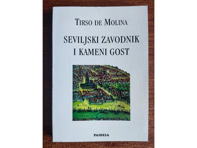 Tirso de Molina - Seviljski zavodnik i kameni gost
