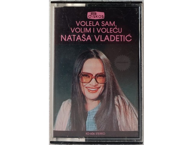 AKN Nataša Vladetić - Volela Sam, Volim I Voleću