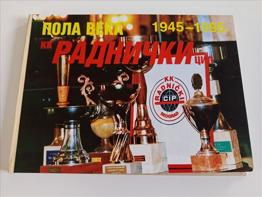 KK Radnicki Beograd 1945-1995