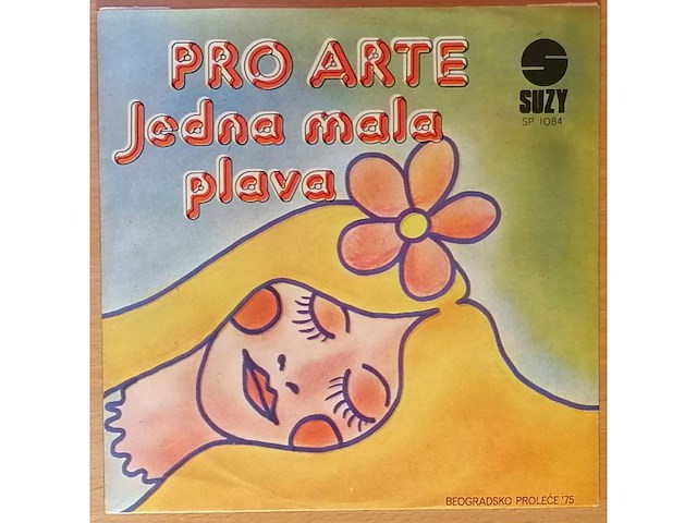 SP PRO ARTE - Jedna mala plava (1975) 1.press PERFEKTAN