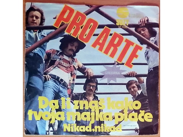 SP PRO ARTE - Da li znaš kako tvoja (1974) 2. press, NM