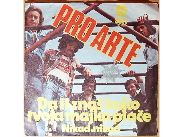 SP PRO ARTE - Da li znaš kako tvoja (1974) 2.pres, MINT