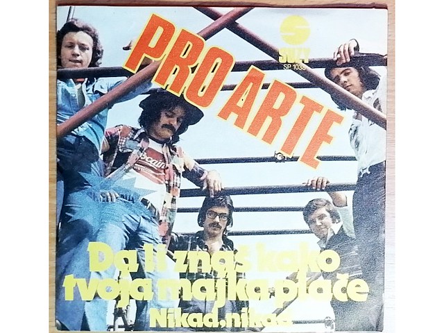SP PRO ARTE - Da li znaš kako tvoja (1974) 3.pres, MINT