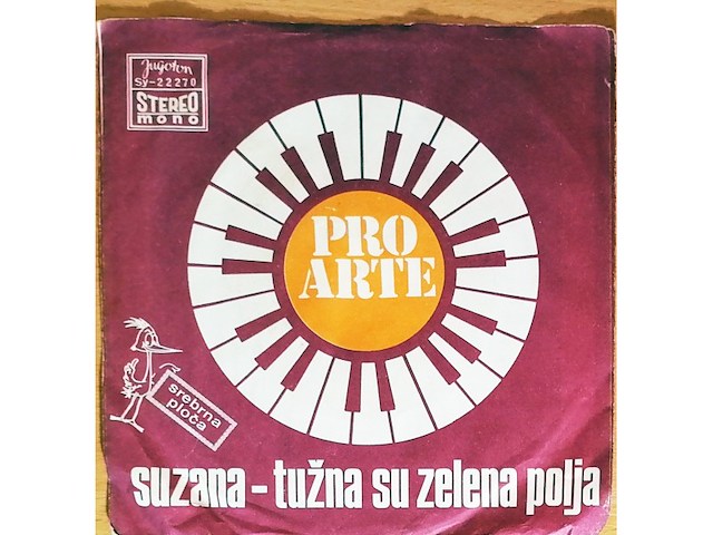 SP PRO ARTE - Suzana / Tužna su (1973) 5. press, MINT