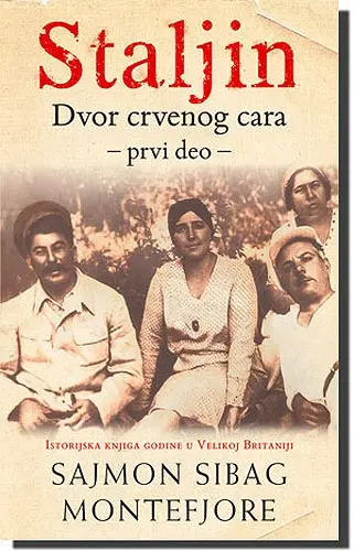 STALJIN: Dvor crvenog cara I, Sajmon Sibag Montefjore