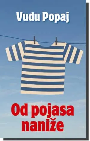 Od pojasa naniže, Vudu Popaj