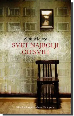 Svet najbolji od svih, Kim Monzo