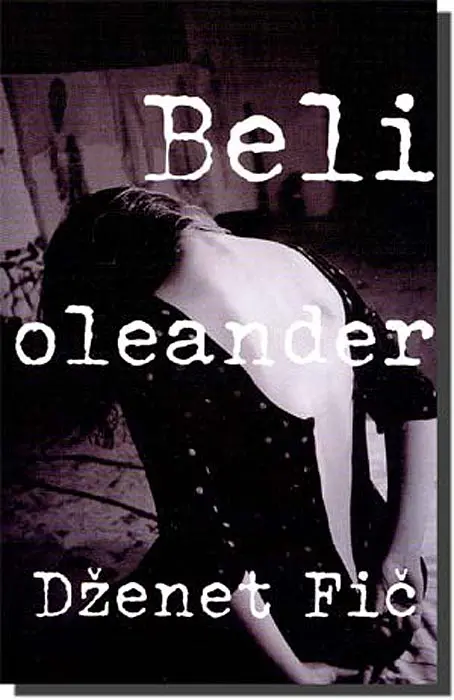 Beli Oleander, Dženet Fič
