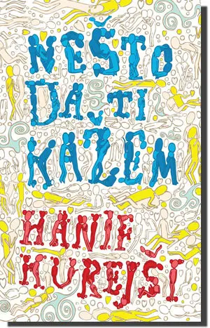 Nešto da ti kažem, Hanif Kurejši