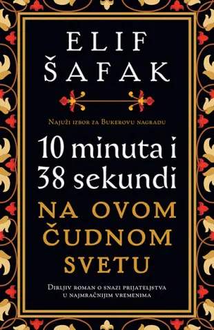 10 minuta i 38 sekundi na ovom čudnom svetu - Elif Šafak