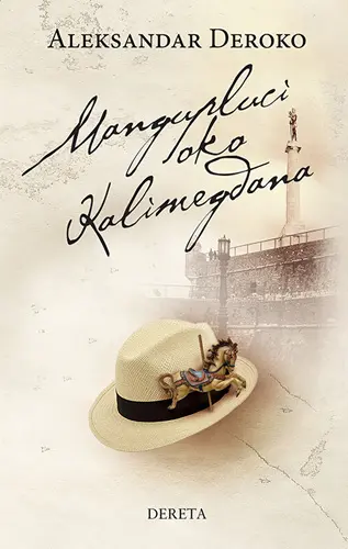 Mangupluci oko Kalimegdana - Aleksandar Deroko