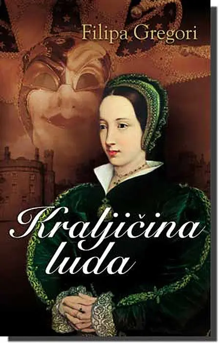 Kraljičina Luda, Filipa Gregori