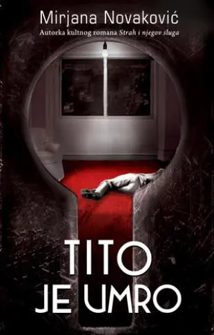 Tito je umro - Mirjana Novaković