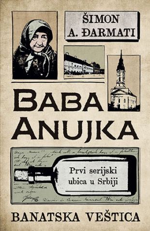 Baba Anujka – Banatska veštica - Šimon A. Ðarmati