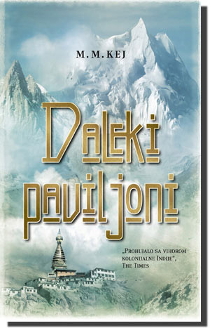 Daleki Paviljoni - prvi deo, M. M. Kej