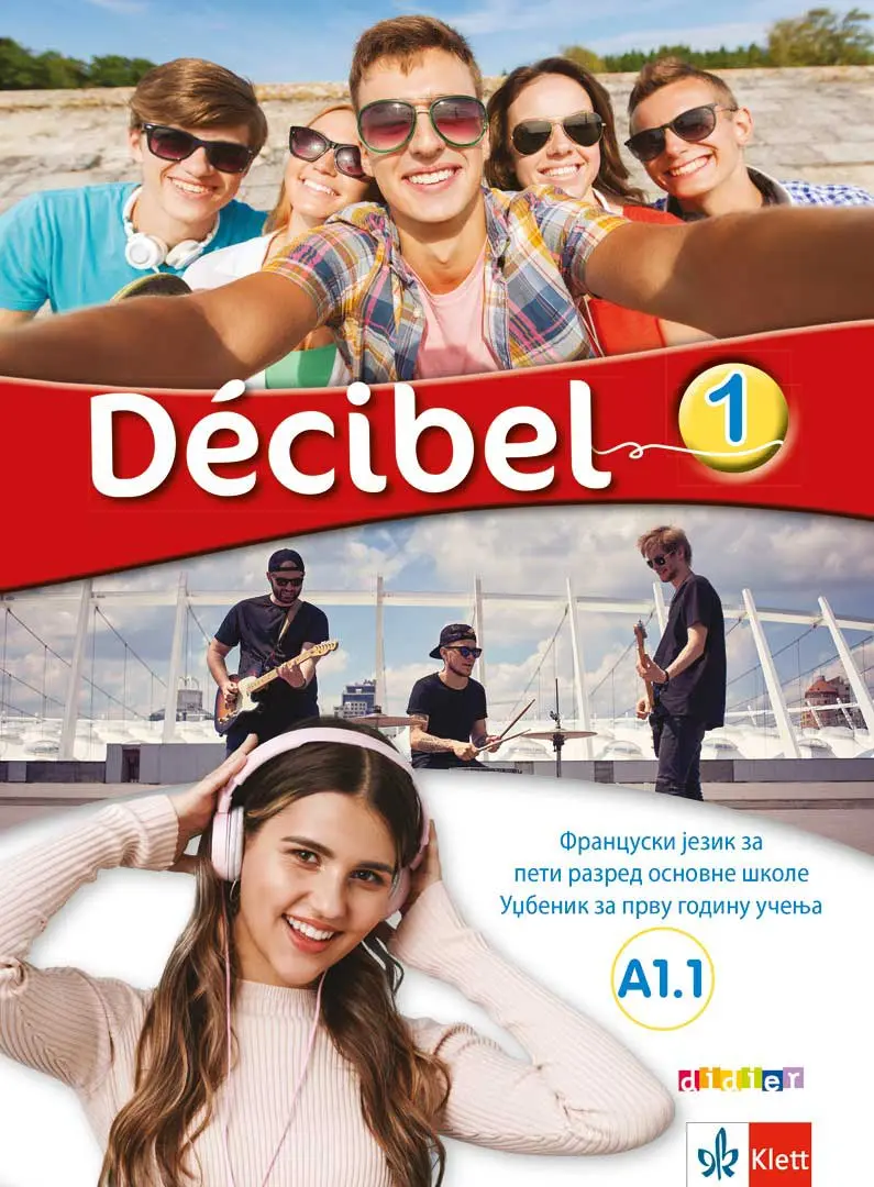 Francuski jezik 5 Udžbenik sa QR kodom Decibel za peti razred osnovne škole Klett