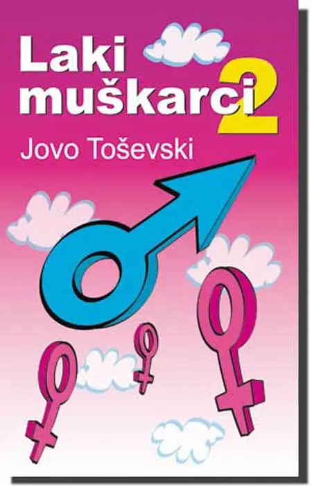 Laki Muškarci 2, Jovo Toševski