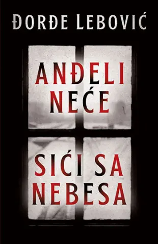 Anđeli neće sići sa nebesa, Đorđe Lebović