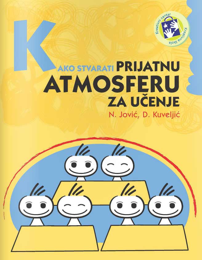 Kako stvarati prijatnu atmosferu za učenje - Neca Jović, Dragan Kuveljić