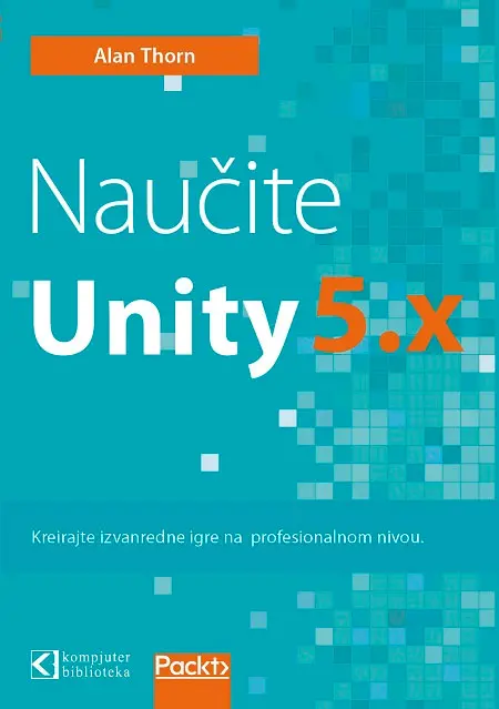 Naučite Unity 5.x - za programere igara