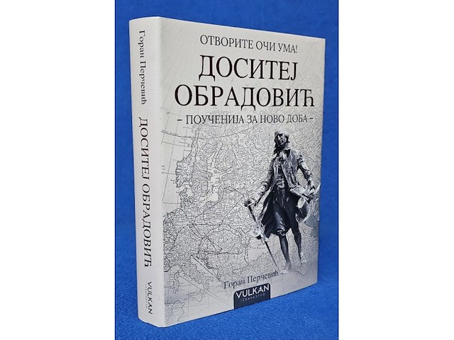 Dositej Obradović : poučenija za novo doba