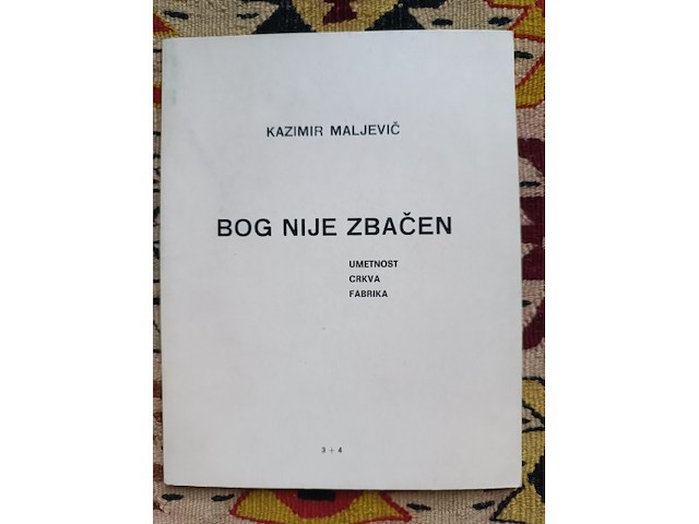 Kazimir Maljevič - Bog nije zbačen