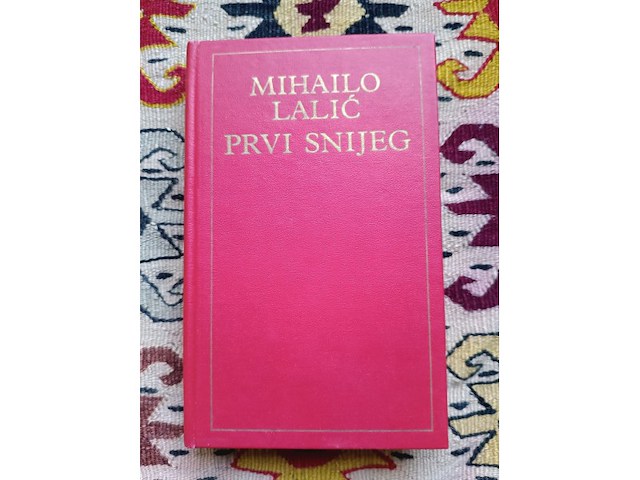 Mihailo Lalić - Prvi snijeg