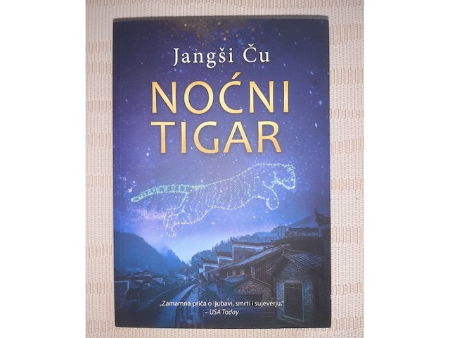 NOĆNI TIGAR- Jangši Ču