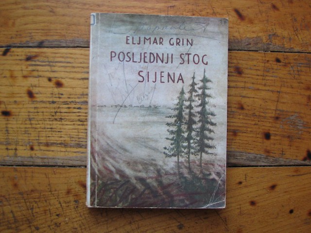ELJMAR GRIN - POSLJEDNJI STOG SIJENA 1948