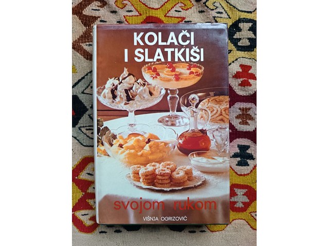 Višnja Ogrizović - Kolači i slatkiši