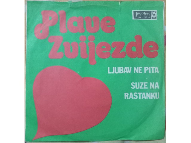 Plave Zvijezde-Ljubav Ne Pita/Suze Na Rastanku