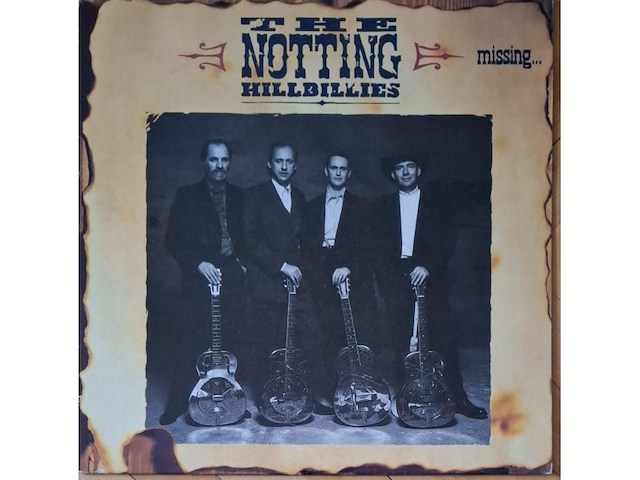 The Notting Hillbilles Missing...Presumed Having A Good