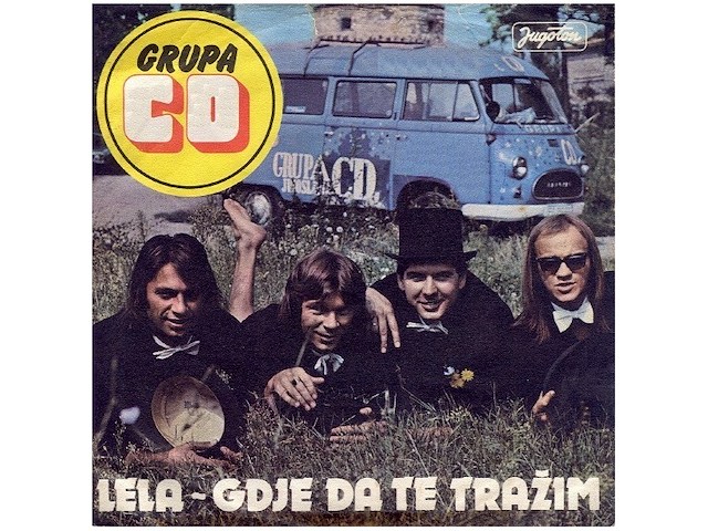 Grupa CD – Lela / Gdje Da Te Tražim Vinyl, 7`, Single