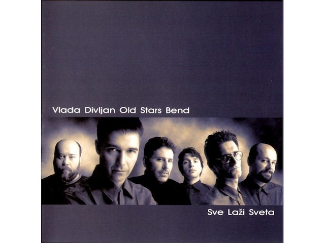Vlada Divljan Old Stars Band ‎–Sve Laži Sveta CD