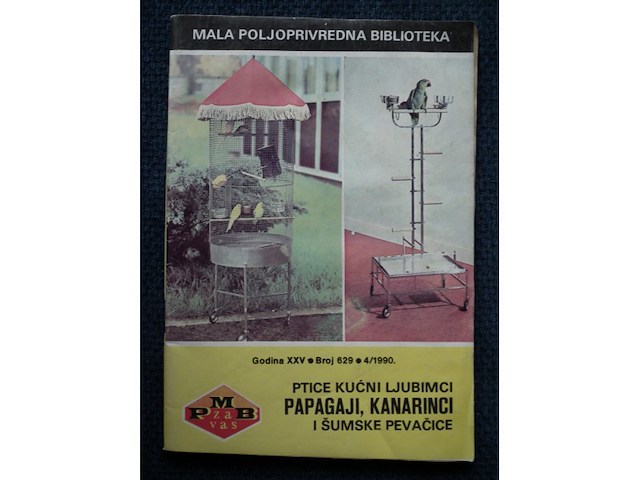 Ptice kućni ljubimci - Papagaji, kanarinci i šumske pev