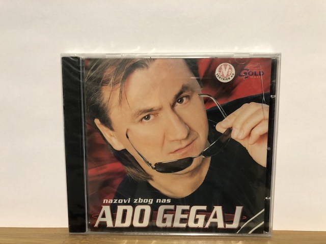 Ado Gegaj ‎– Nazovi zbog nas